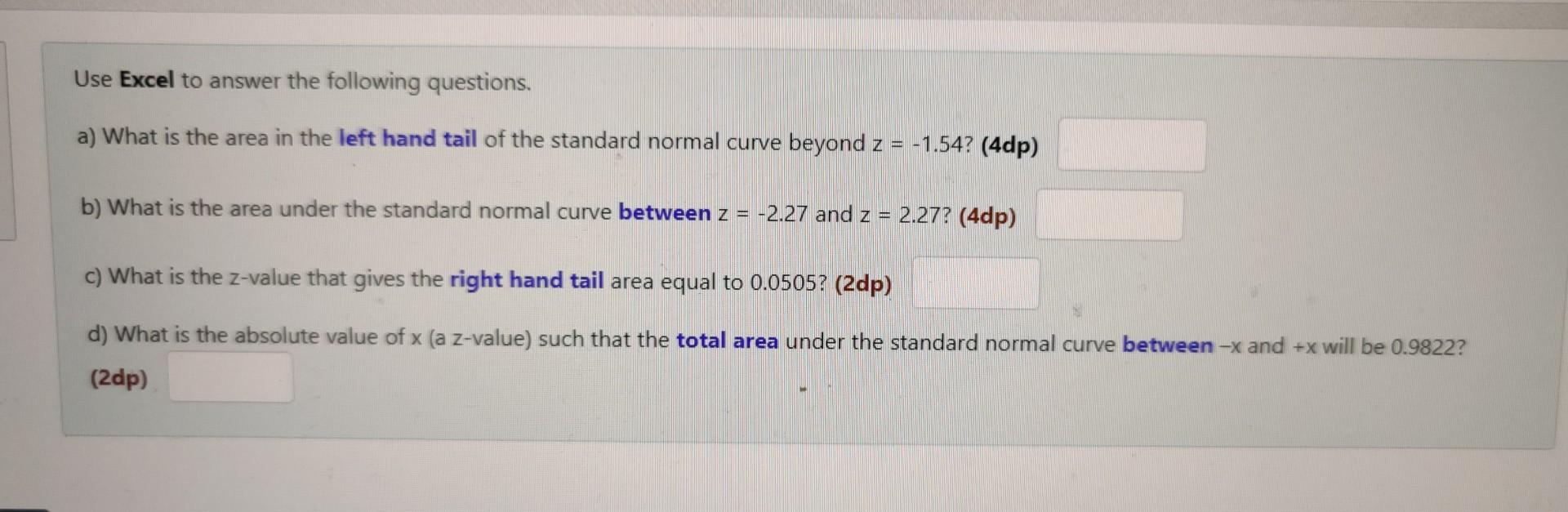 Solved Use Excel to answer the following questions. a) What | Chegg.com
