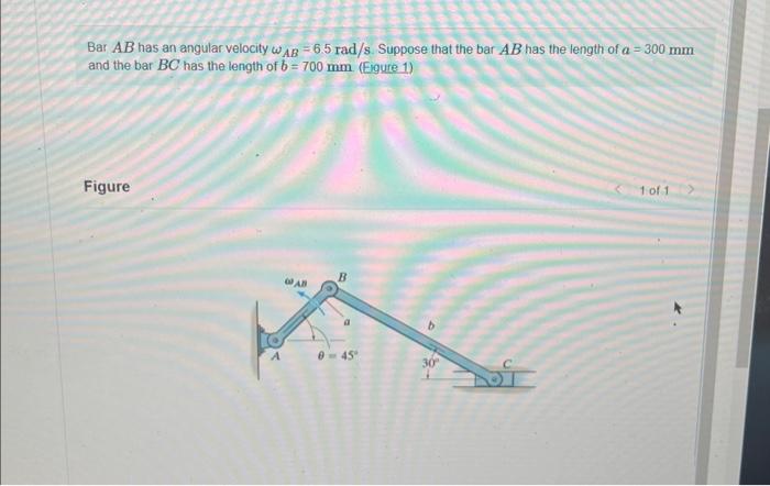 Solved Bar AB has an angular velocity ωAB=6.5rad/s. Suppose | Chegg.com