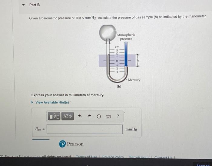 Part A Given a barometric pressure of 763.5 mmHg, | Chegg.com