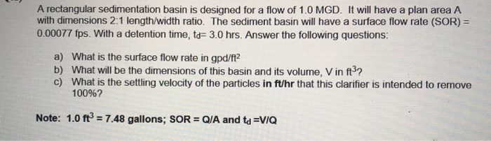 Solved A rectangular sedimentation basin is designed for a | Chegg.com