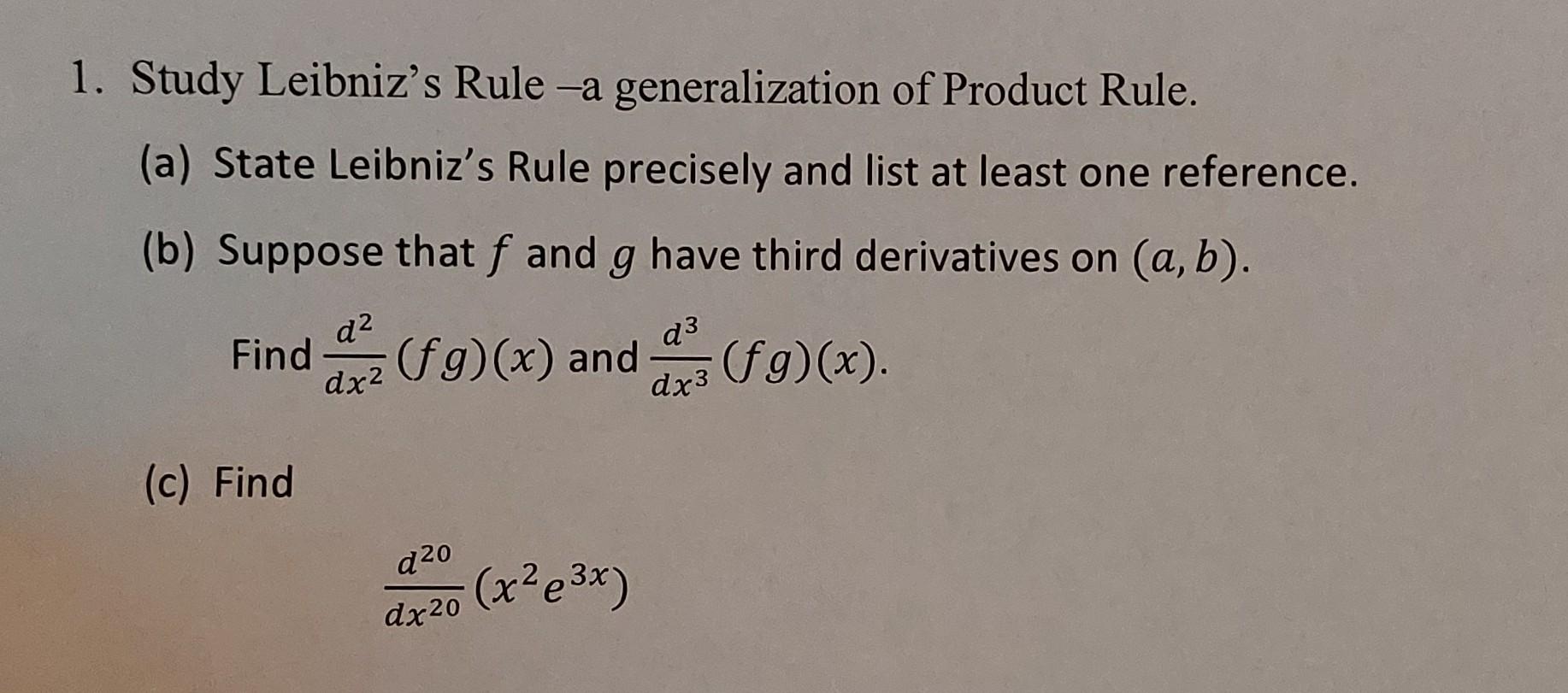 Solved 1. Study Leibniz's Rule -a generalization of Product | Chegg.com