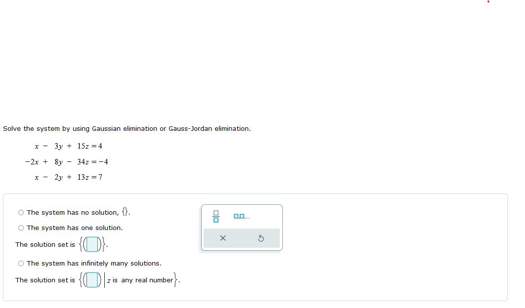Solved Solve The System By Using Gaussian Elimination Or