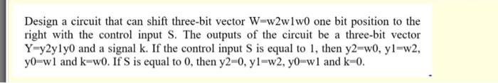 Solved Design a circuit that can shift three-bit vector | Chegg.com