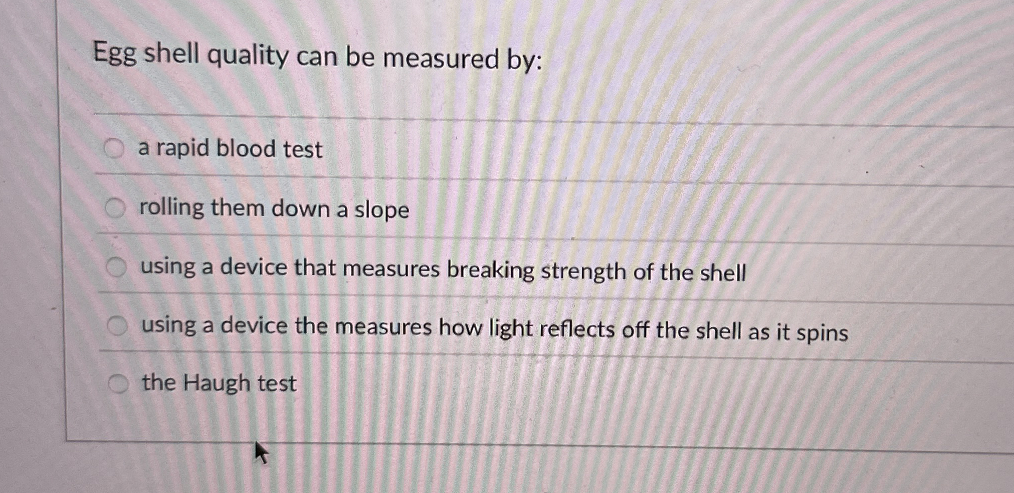 Solved Egg shell quality can be measured by:a rapid blood | Chegg.com