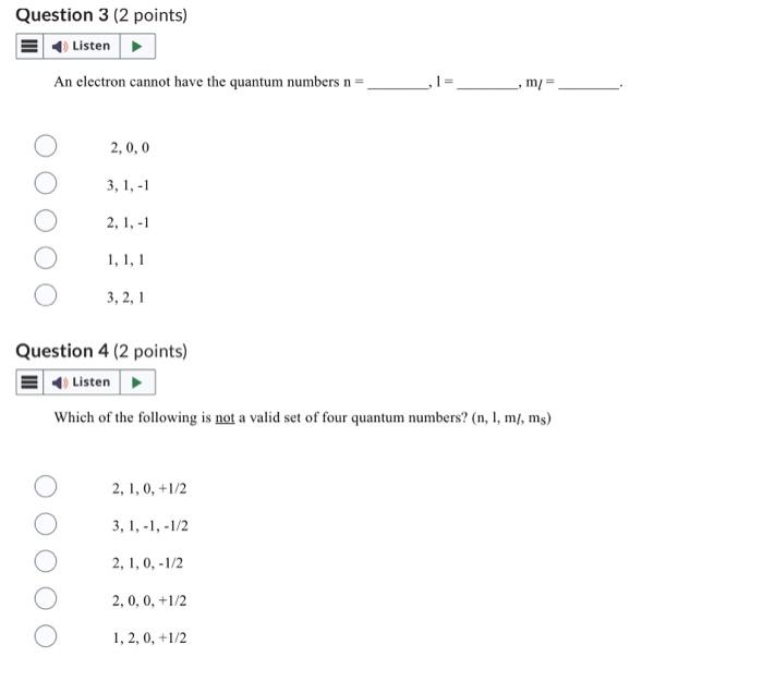Solved An electron cannot have the quantum numbers n=,1=,ml= | Chegg.com