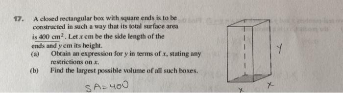 Solved 17. A closed rectangular box with square ends is to | Chegg.com