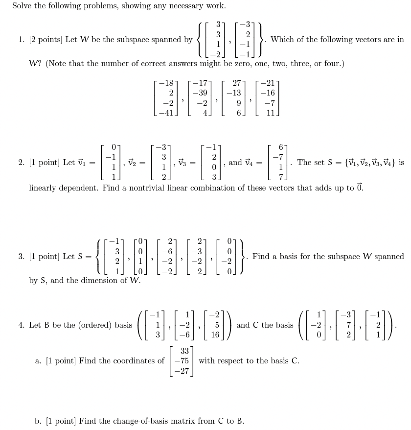 Solved 1. [2 points] Let W be the subspace spanned by | Chegg.com