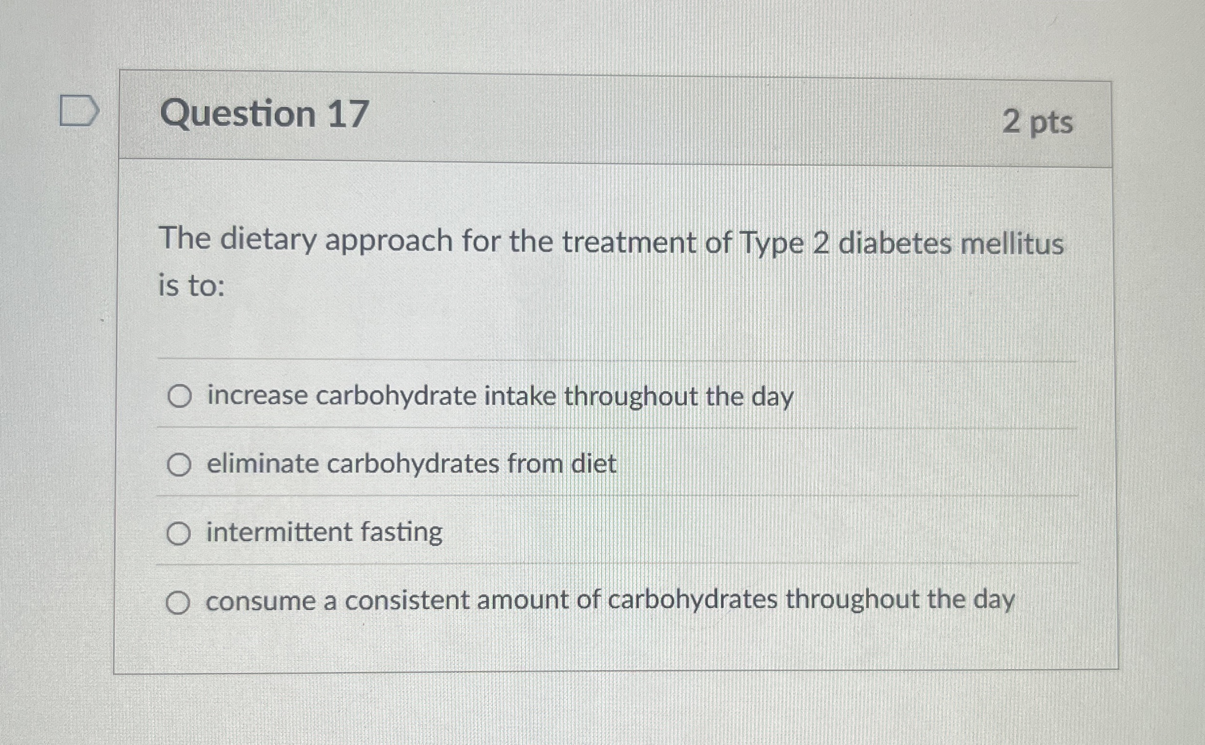 Solved Question 172 ptsThe dietary approach for the | Chegg.com Solved Question 172 ptsThe dietary approach for the | Chegg.com
