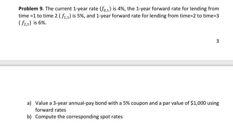 Solved Problem 9 The Current 1 Year Rate F0 1 Is 4 The