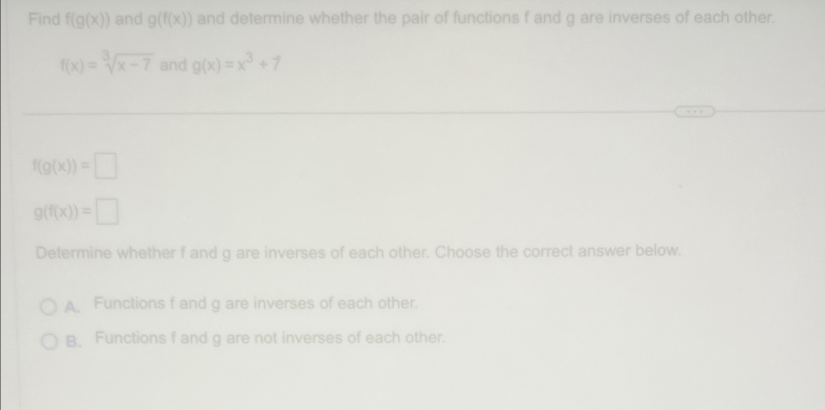 Solved Find f(g(x)) ﻿and g(f(x)) ﻿and determine whether the | Chegg.com