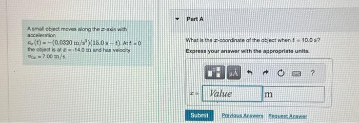 Solved A small object moves aiong the x-axis with | Chegg.com