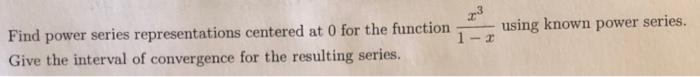 Solved 23 using known power series. Find power series | Chegg.com
