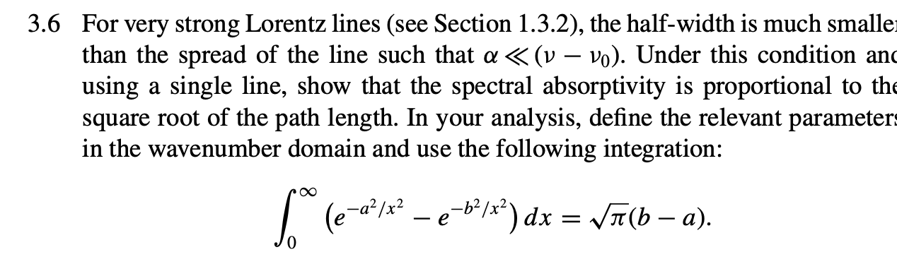Solved For very strong Lorentz lines, the half-width is much | Chegg.com