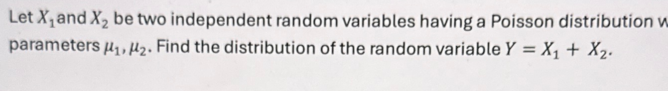 Solved Let x1 ﻿and x2 ﻿be two independent random variables | Chegg.com