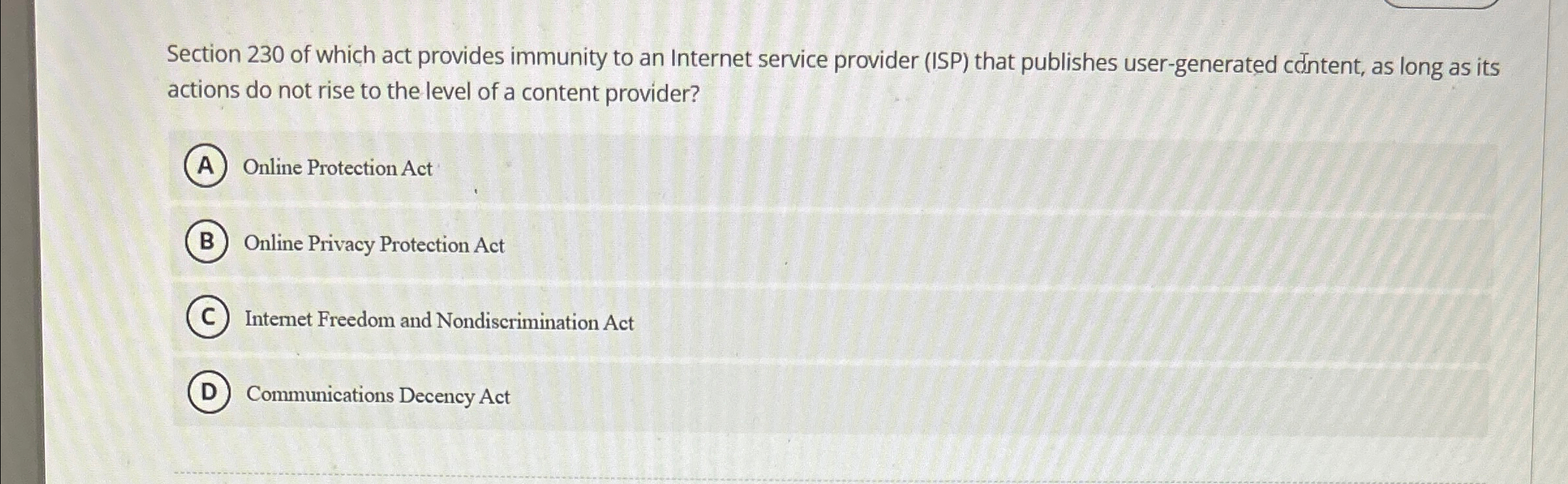 Solved Section 230 ﻿of which act provides immunity to an | Chegg.com