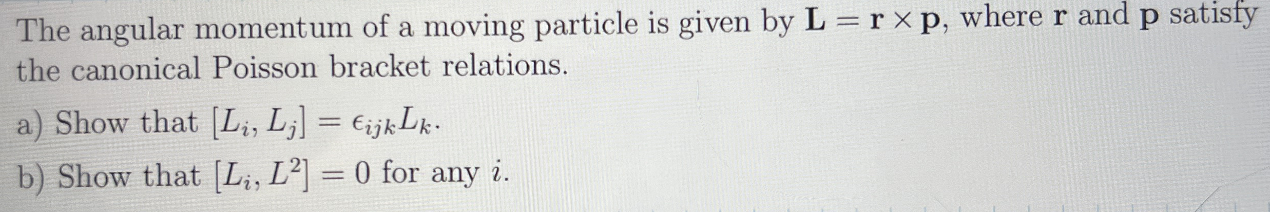 Solved by an EXPERT The angular momentum of a moving particle is given by | Chegg.com