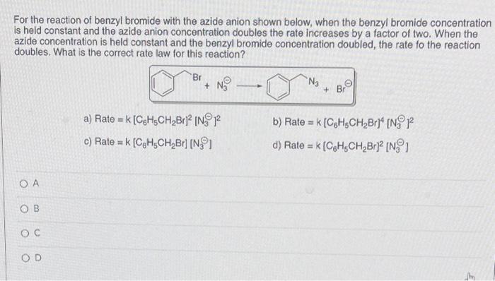Solved For the reaction of benzyl bromide with the azide | Chegg.com