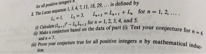 Solved for all positive integers I 2 The Lucas sequence 1, | Chegg.com