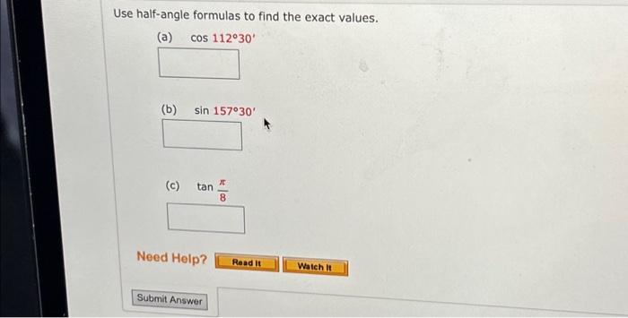 Solved Use half-angle formulas to find the exact values. (a) | Chegg.com