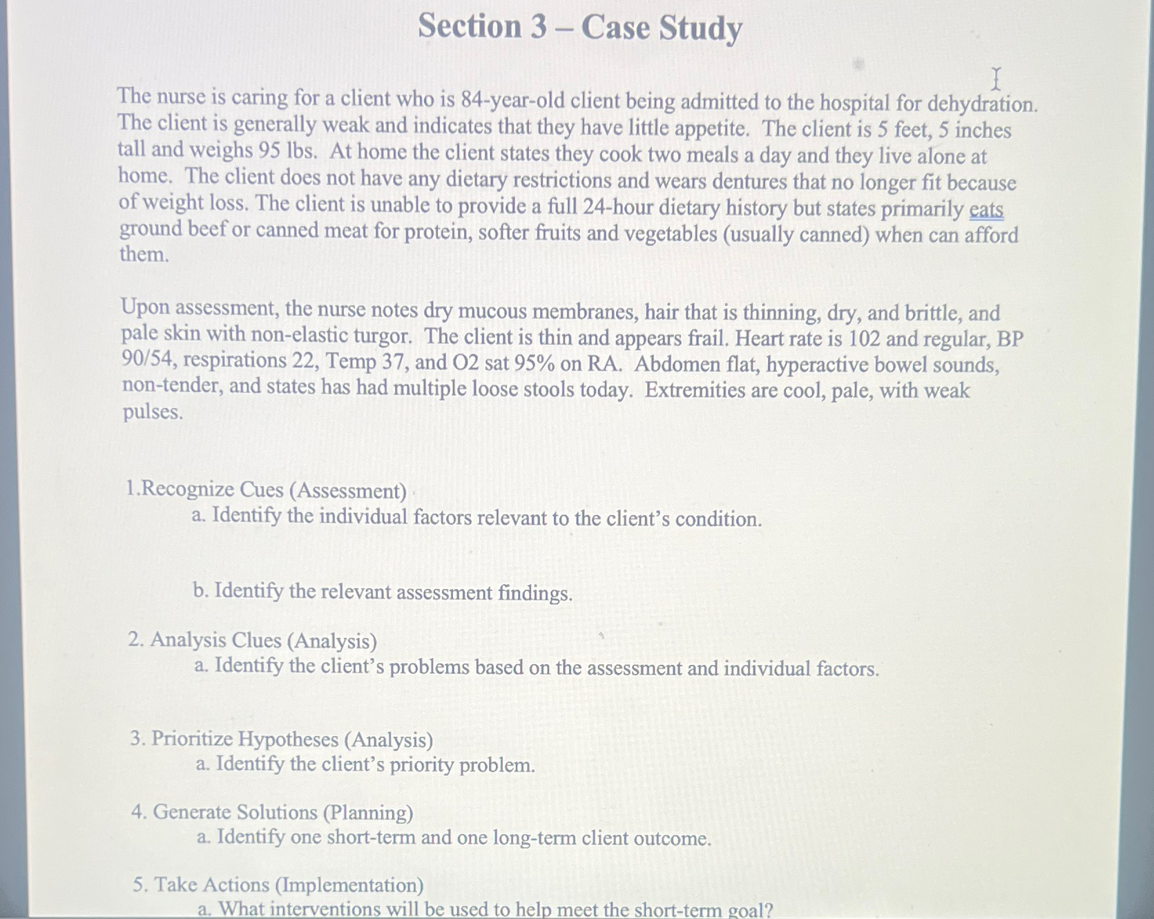 Solved Section 3 - ﻿Case StudyThe nurse is caring for a | Chegg.com