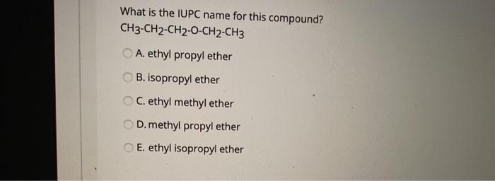 Solved What is the IUPC name for this compound? | Chegg.com