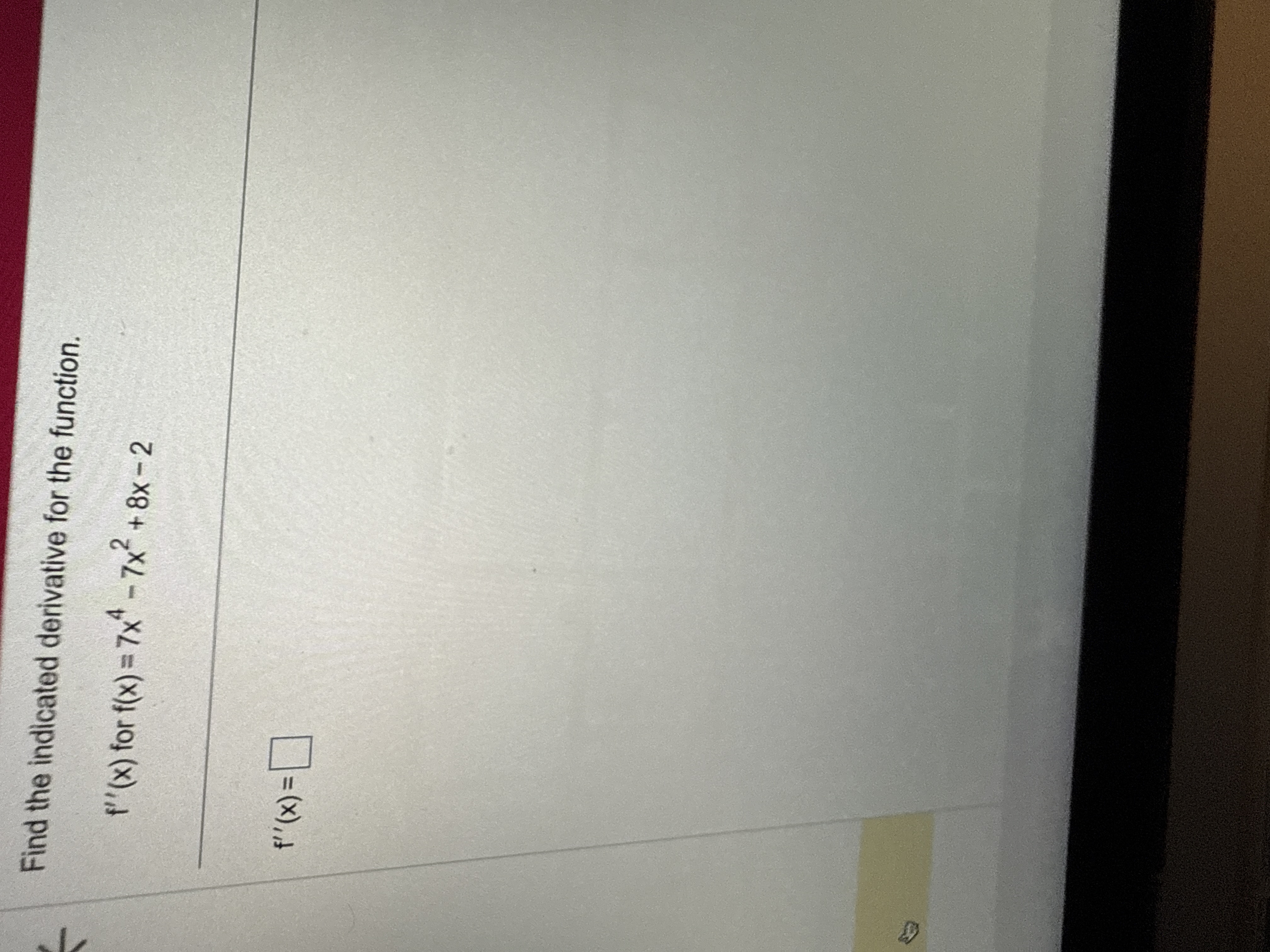 Solved Find the indicated derivative for the function.f''(x) | Chegg.com