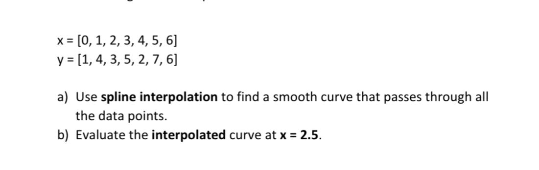 Solved Use matlabx=[0,1,2,3,4,5,6]y=[1,4,3,5,2,7,6]a) ﻿Use | Chegg.com