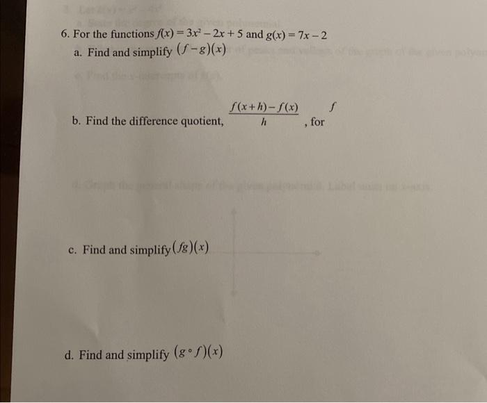 Solved 6. For the functions f(x)=3x2−2x+5 and g(x)=7x−2 a. | Chegg.com