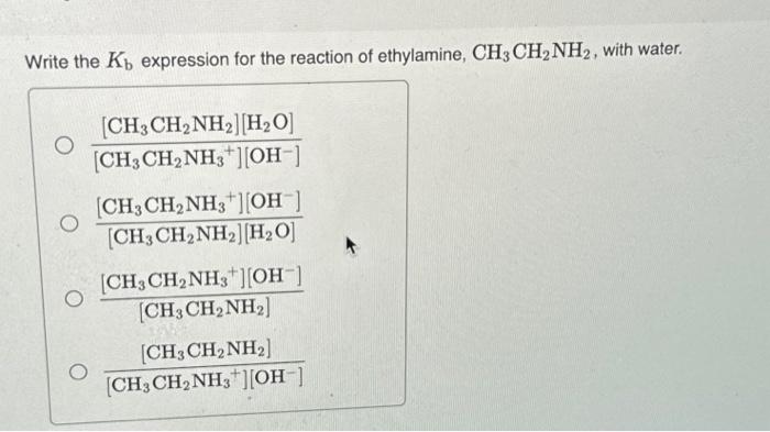 Write the Kb expression for the reaction of | Chegg.com