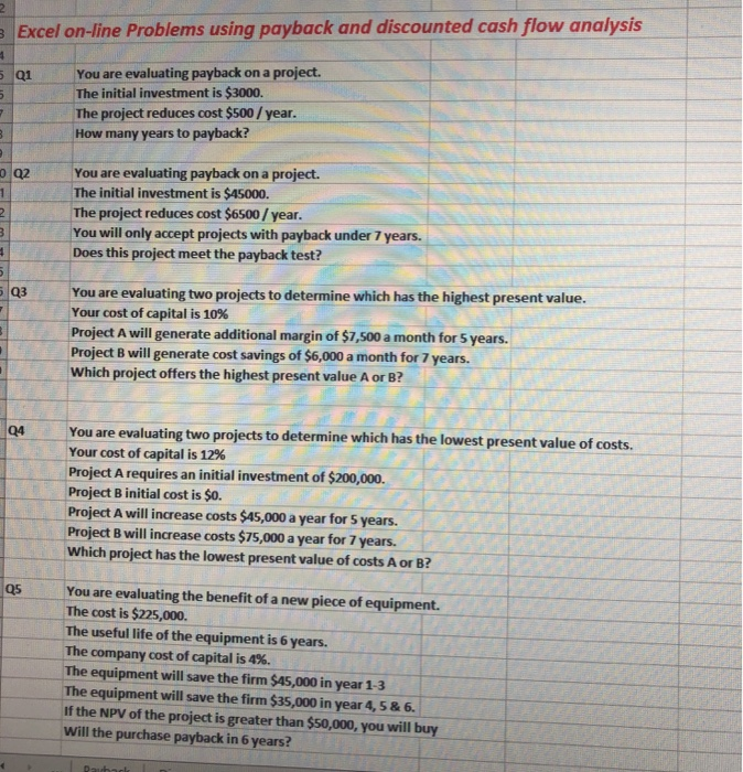 Solved 2 Excel on-line Problems using payback and discounted | Chegg.com