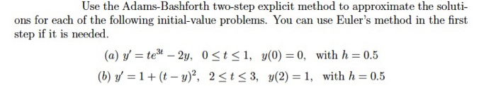 Solved Use the Adams-Bashforth two-step explicit method to | Chegg.com