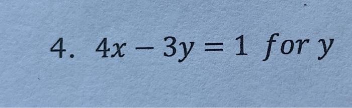 Solved 4x−3y=1 | Chegg.com
