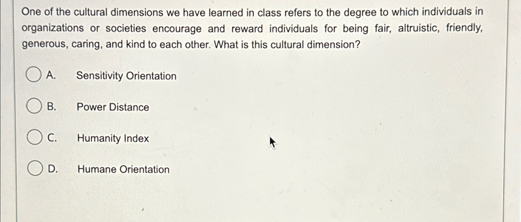 Solved One of the cultural dimensions we have learned in | Chegg.com