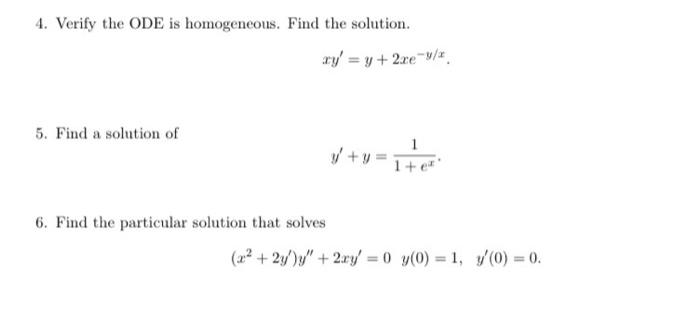 Solved 4. Verify the ODE is homogeneous. Find the solution. | Chegg.com