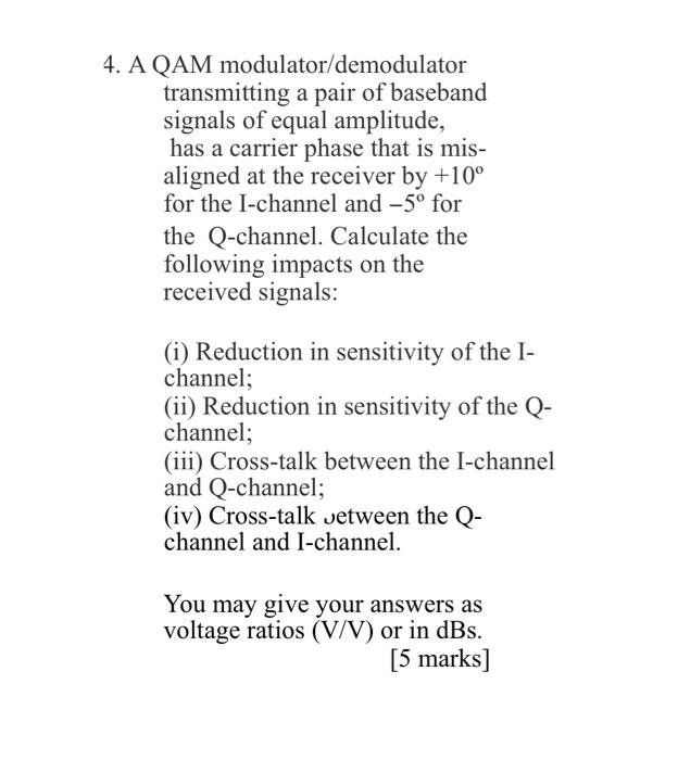 4. A QAM modulator/demodulator transmitting a pair of | Chegg.com