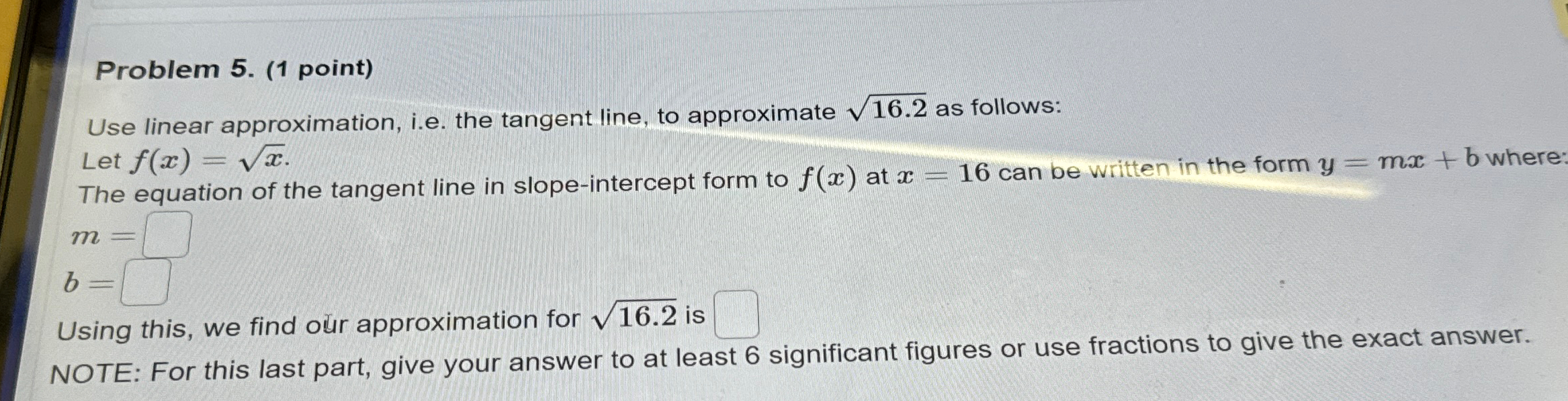 Solved Problem 5. (1 ﻿point)Use linear approximation, i.e. | Chegg.com