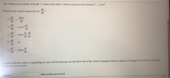 Solved The volume of a cylinder of height 11 inches and | Chegg.com