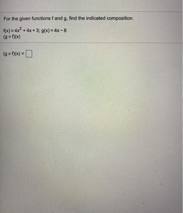 Solved For the given functions fand g, find the indicated | Chegg.com