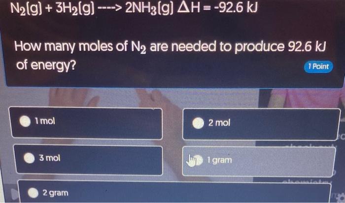 Solved N2[g]+3H2[g]−−−>2NH3[g]ΔH=−92.6 kJ How many moles of | Chegg.com