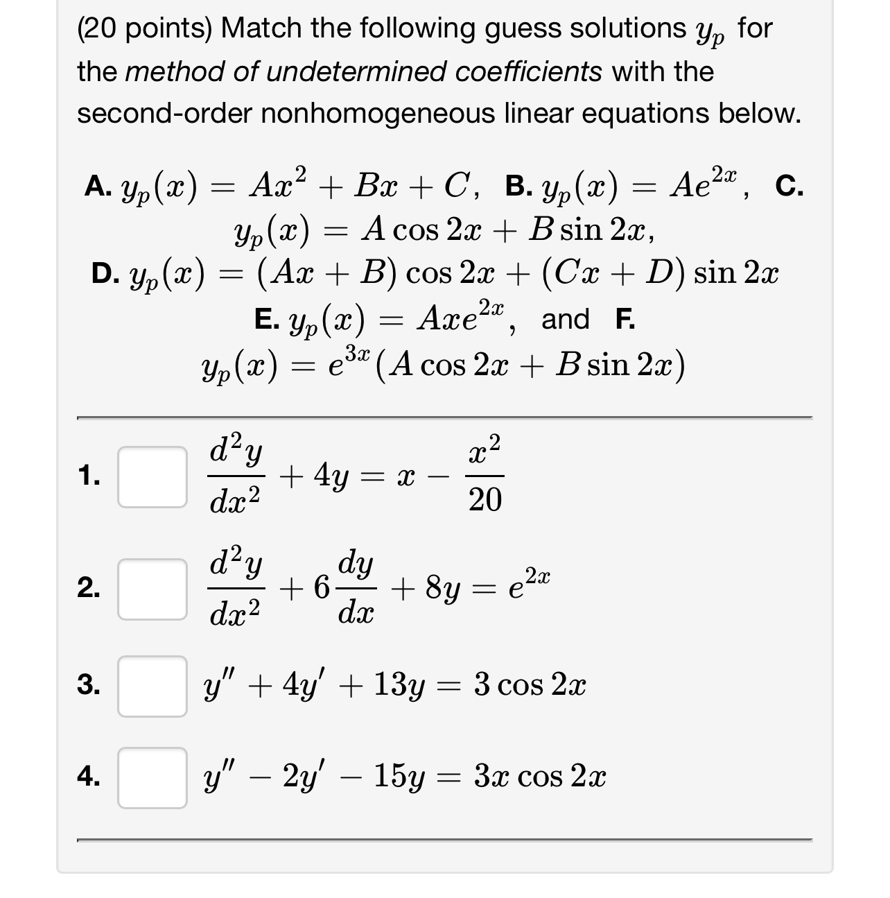 Solved (20 ﻿points) ﻿Match the following guess solutions yp | Chegg.com