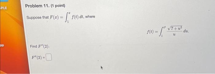 Solved Suppose that F(x)=∫1xf(t)dt, where f(t)=∫1ttu7+u5du. | Chegg.com