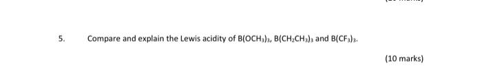 Solved Compare and explain the Lewis acidity of B(OCH3)3, | Chegg.com