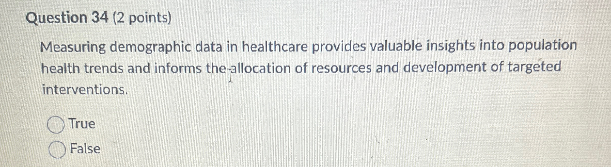 Solved Question 34 (2 ﻿points)Measuring demographic data in | Chegg.com