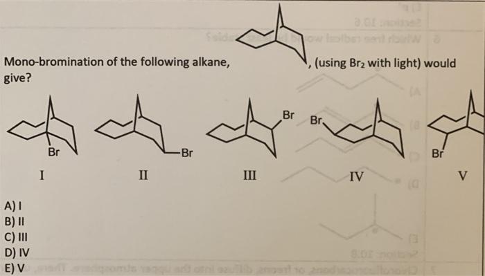 Solved Mono Bromination Of The Following Alkane Using Br2