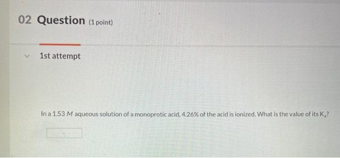 Solved 02 Question 1 Point 1st Attempt In A 153 M Aqueous 