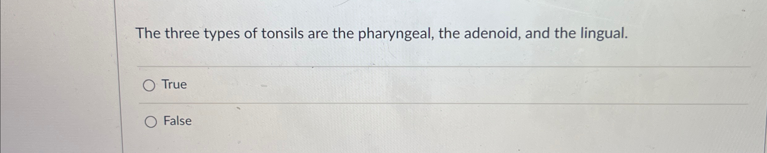 Solved The three types of tonsils are the pharyngeal, the | Chegg.com