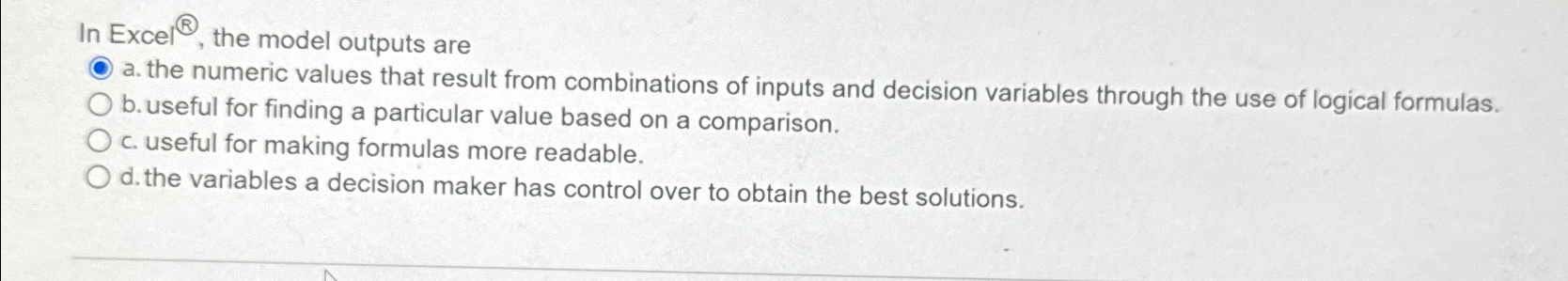 Solved In Excel ?®, ﻿the model outputs area. ﻿the numeric | Chegg.com