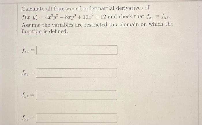 Solved Calculate all four second-order partial derivatives | Chegg.com