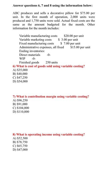 Solved Answer questions 6,7 and 8 using the information | Chegg.com