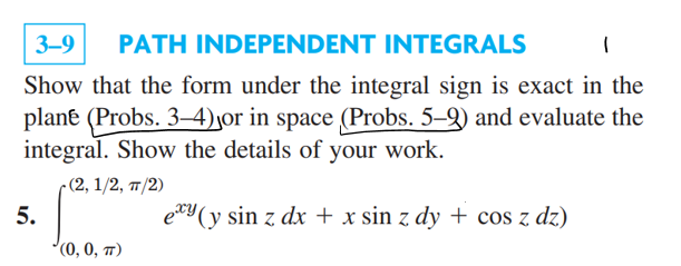 Solved PATH INDEPENDENT INTEGRALS 1Show that the form under | Chegg.com